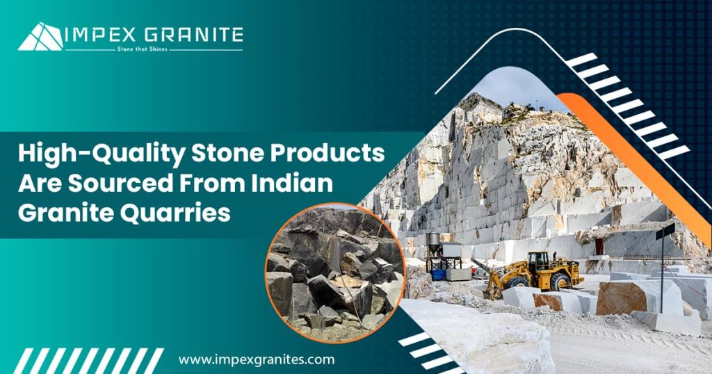 Purchasing High-Quality Stone Products from Indian Granite